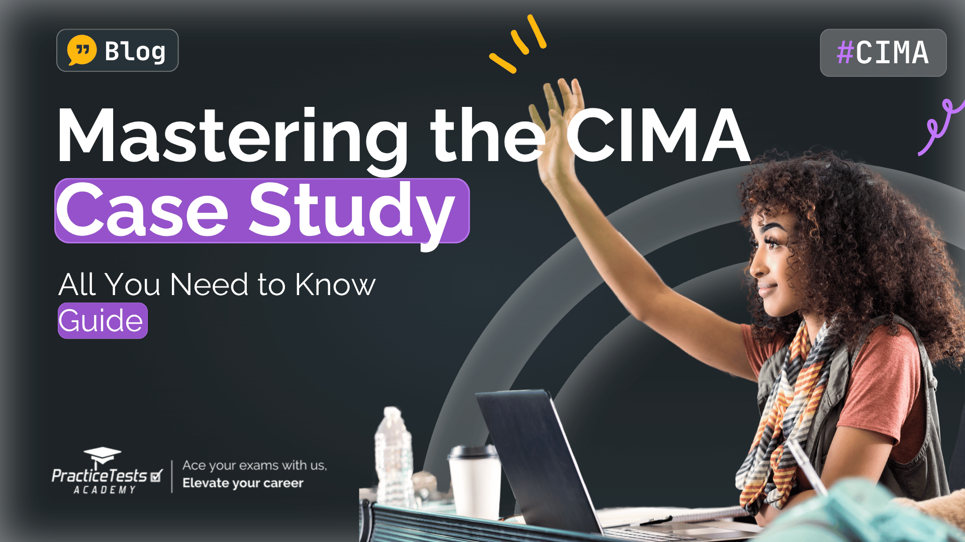Mastering the CIMA Case Study: Your Complete Guide to Success ...