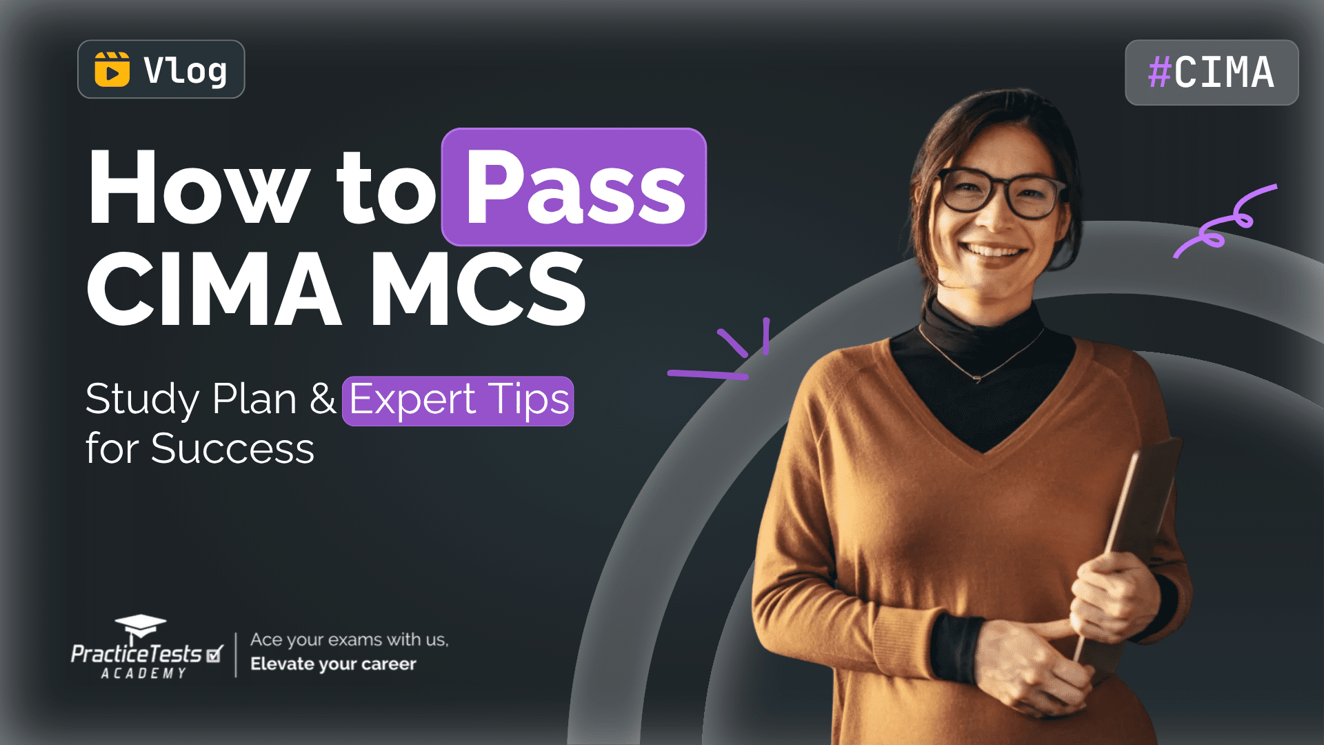 How to Pass CIMA MCS: Study Plan & Pro Tips